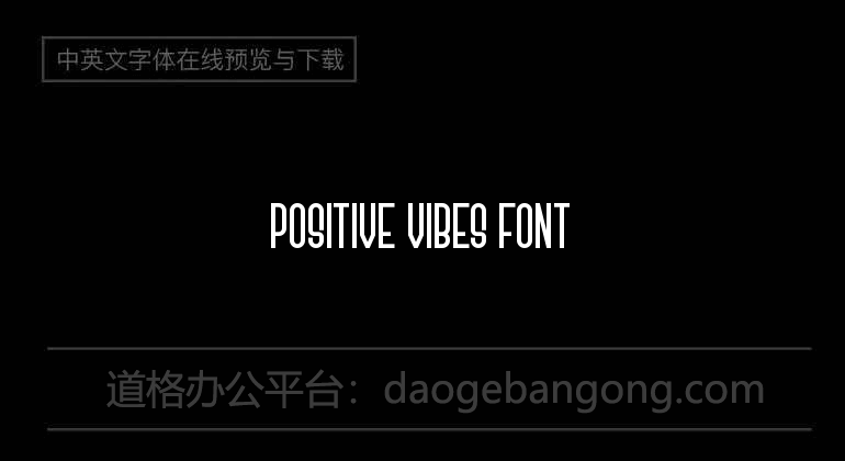 Positive Vibes Font字体-英文字体免费字体下载在线转换-道格办公
