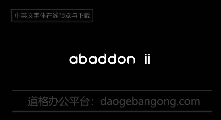 Abaddon II字体-jeda出品免费字体下载在线转换-道格办公