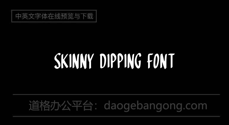 Skinny Dipping Font字体-英文字体免费字体下载在线转换-道格办公