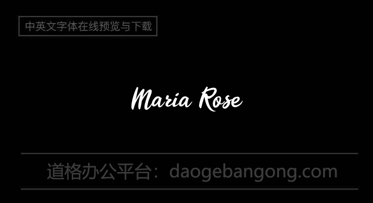Maria Rose字体-英文字体免费字体下载在线转换-道格办公