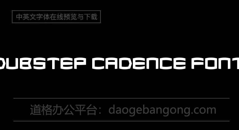 Dubstep Cadence Font字体-英文字體免费字体下载在线转换-道格办公