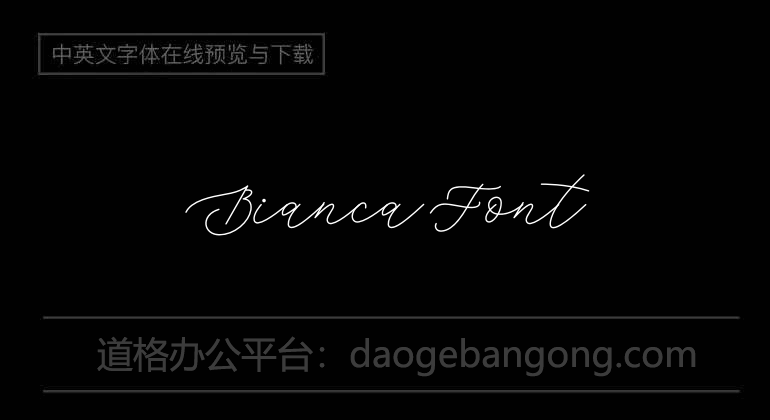 Bianca Font字体-英文字体免费字体下载在线转换-道格办公