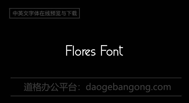 Flores Font字体-英文字体免费字体下载在线转换-道格办公