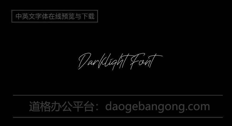 Darklight Font字体-英文字体免费字体下载在线转换-道格办公