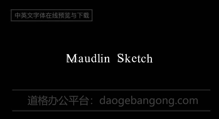 Maudlin Sketch字体-Centric Studios出品免费字体下载在线转换-道格办公