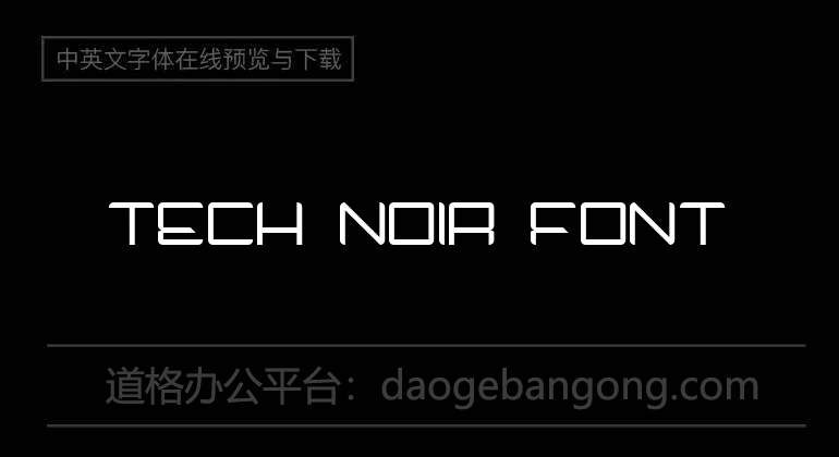 Tech Noir Font字体-英文字体免费字体下载在线转换-道格办公
