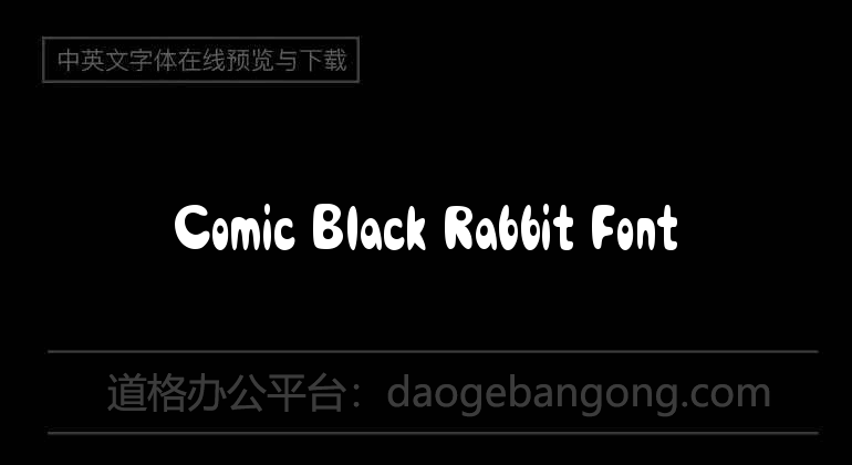 Comic Black Rabbit Font字体-English Fonts免费字体下载在线转换-道格办公