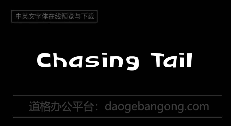 Chasing Tail字体-weknow出品免费字体下载在线转换-道格办公