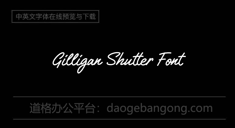 Gilligan Shutter Font字体-英文字体免费字体下载在线转换-道格办公