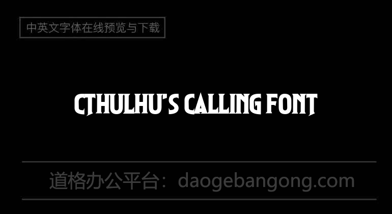 Cthulhu's Calling Font字体-英文字体免费字体下载在线转换-道格办公