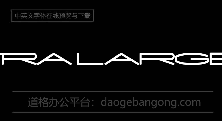 EXTRA LARGE Font字体-英文字体免费字体下载在线转换-道格办公