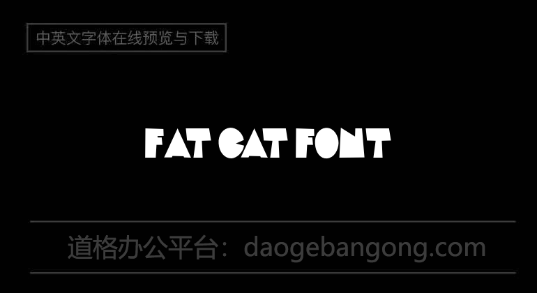 Fat Cat Font字体-英文字体免费字体下载在线转换-道格办公