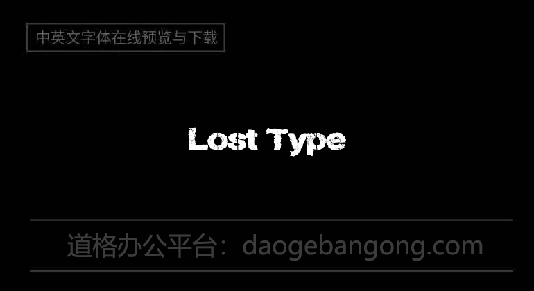 Lost Type字体-英文字体免费字体下载在线转换-道格办公