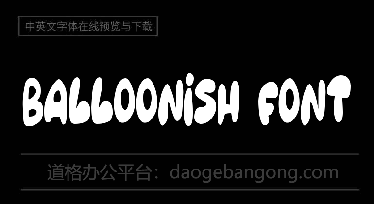 Balloonish Font字体-英文字体免费字体下载在线转换-道格办公