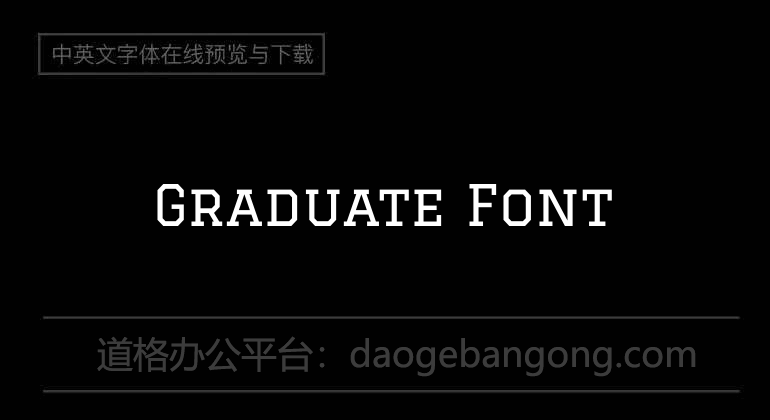 Graduate Font字体-英文字体免费字体下载在线转换-道格办公