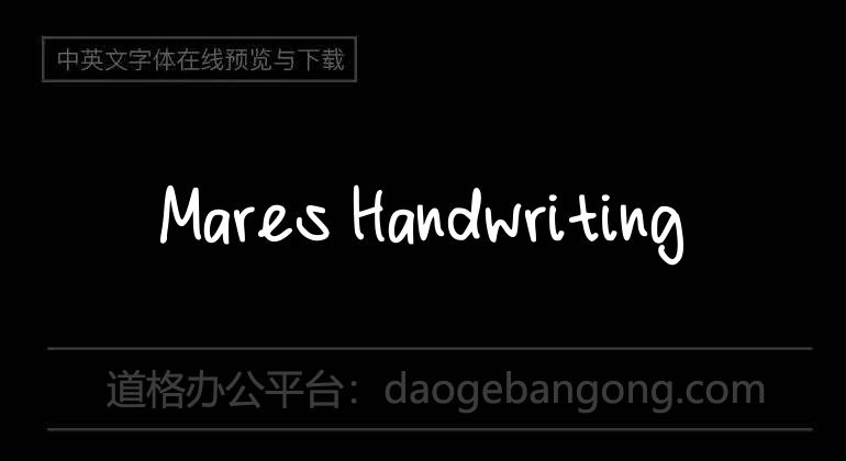 Mares Handwriting字体-英文字体免费字体下载在线转换-道格办公