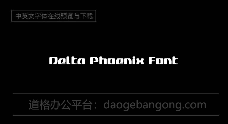 Delta Phoenix Font字体-英文字体免费字体下载在线转换-道格办公