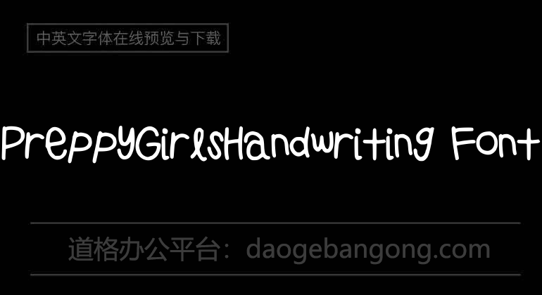 Police d'écriture manuscrite Preppy Girls字体-英文字体免费字体下载在线转换-道格办公