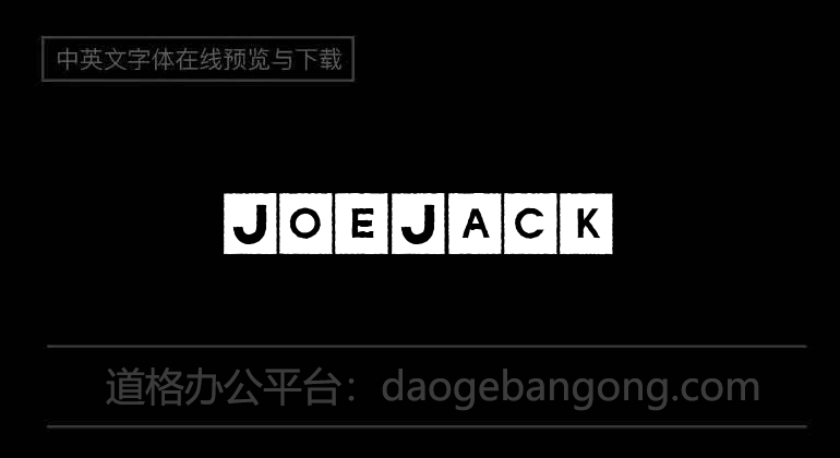 Joe Jack字体-Presented by Gaut Fonts免费字体下载在线转换-道格办公