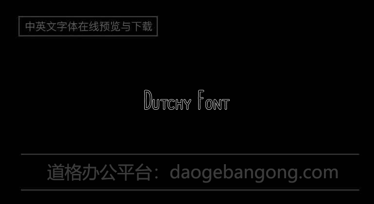 Dutchy Font字体-英文字体免费字体下载在线转换-道格办公
