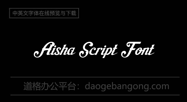 Aisha Script Font字体-英文字体免费字体下载在线转换-道格办公