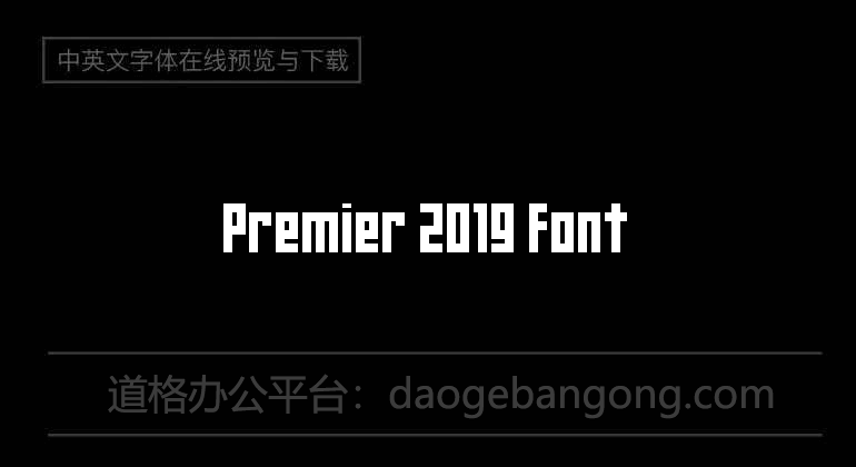 Premier 2019 Font字体-English Fonts免费字体下载在线转换-道格办公