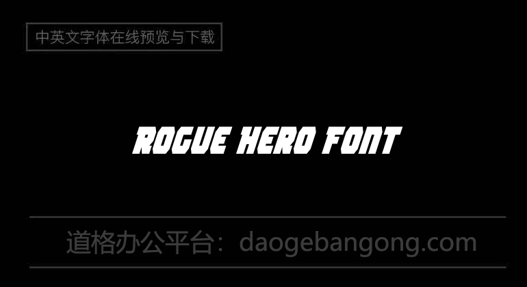 Rogue Hero Font字体-英文字体免费字体下载在线转换-道格办公
