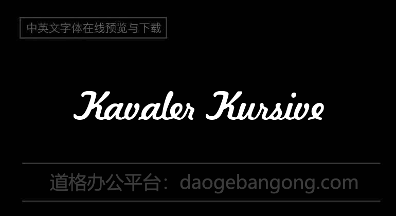 Kavaler Kursive字体-Produced by DeNada Industries免费字体下载在线转换-道格办公