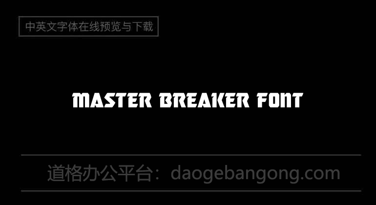 Master Breaker Font字体-英文字体免费字体下载在线转换-道格办公
